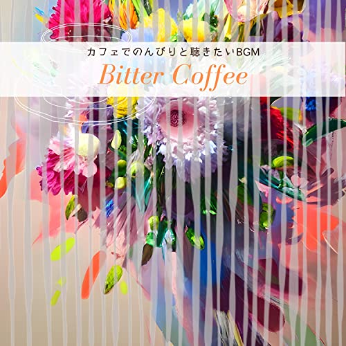 Écouter カフェでのんびりと聴きたいbgm par Bitter Coffee sur Amazon Music Unlimited