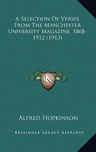 A Selection Of Verses From The Manchester University Magazine, 1868 ...