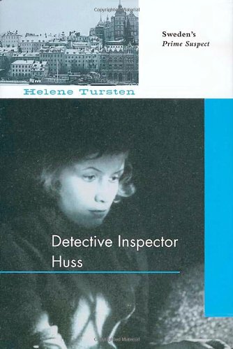 Detective Inspector Huss: Helene Tursten, Steven T. Murray ...