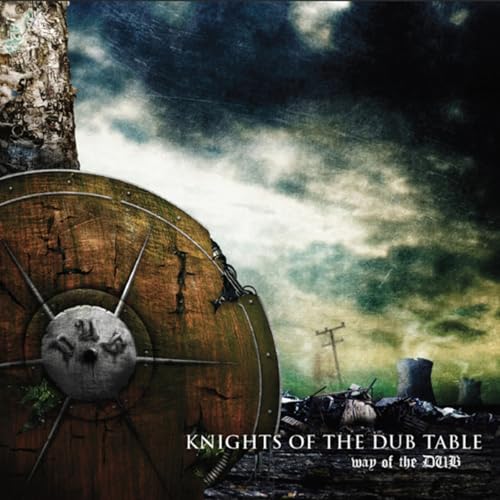Play Way of the Dub by Knights of the Dub Table on Amazon Music