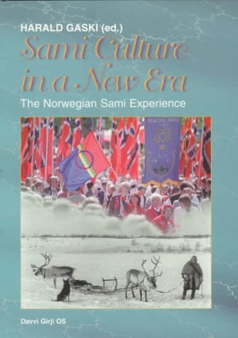 Sami Culture in a New Era: The Norwegian Sami Experience: Gaski, Harald ...