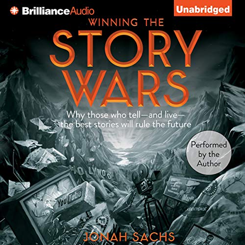 Amazon.co.jp: Winning the Story Wars: Why Those Who Tell - and Live ...
