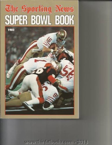 The Sporting News Super Bowl Book 1982: The Sporting News ...