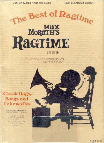The Best Of Ragtime : Max Morath's Ragtime Guide [Songbook]: unknown ...