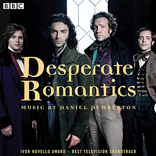 Play Desperate Romantics: Original Soundtrack From The BBC TV Series by ...