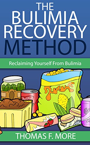 The Bulimia Recovery Method: Reclaiming Yourself From Bulimia Nervosa ...