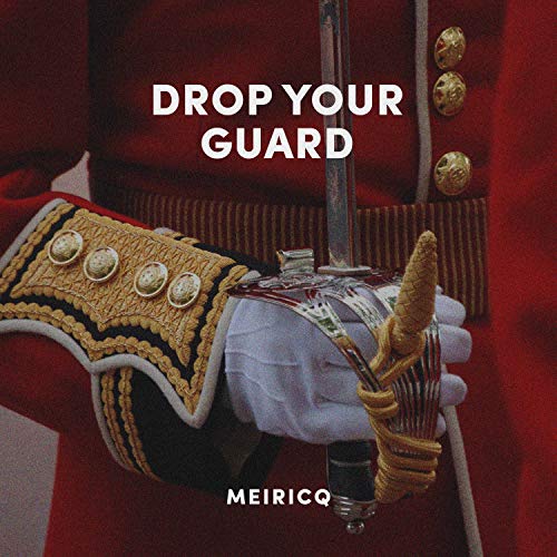 Drop Your Guard de Meiricq en Amazon Music Unlimited