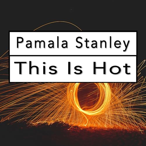 Amazon Music - Pamala StanleyのThis Is Hot - Amazon.co.jp