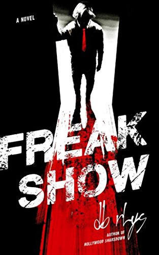 Freakshow: Rhys, DB: 9781520980720: Amazon.com: Books