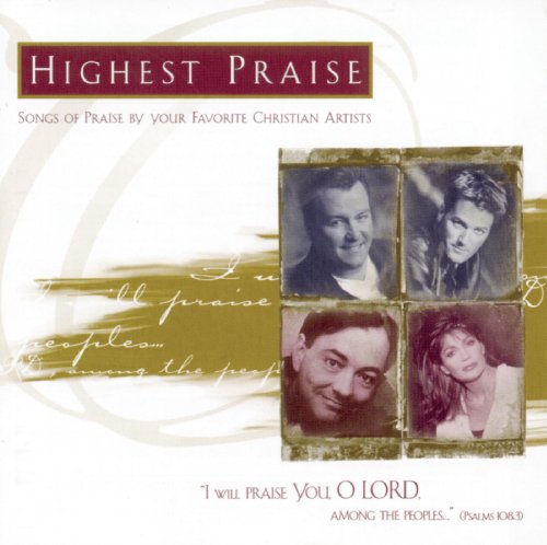 Amazon.com: Highest Praise: Songs of Praise by Your Favorite Christian ...