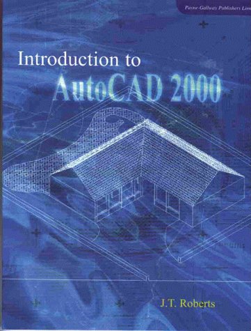 Introduction to AutoCAD 2000: J.T. Roberts: 9781903112236: Amazon.com ...