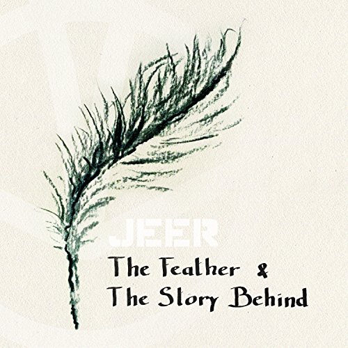 Play The Feather & the Story Behind by Jeer on Amazon Music