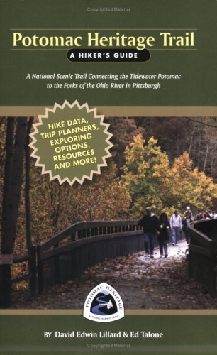 Potomac Heritage Trail - A Hikers Guide: David Edwin Lillard and Ed ...
