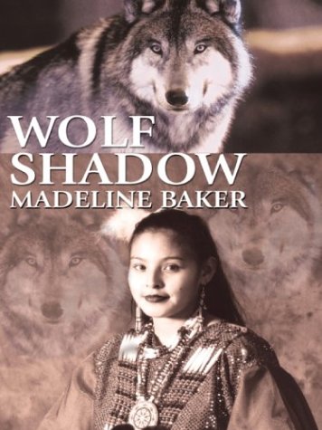 Amazon.com: Wolf Shadow: 9781587245473: Madeline Baker: Books