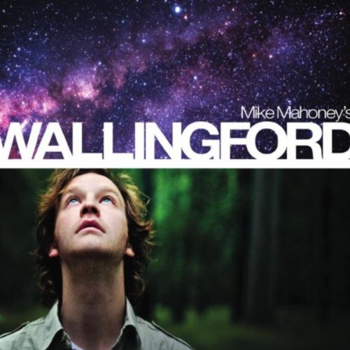 Amazon Music - Mike MahoneyのWallingford - Amazon.co.jp