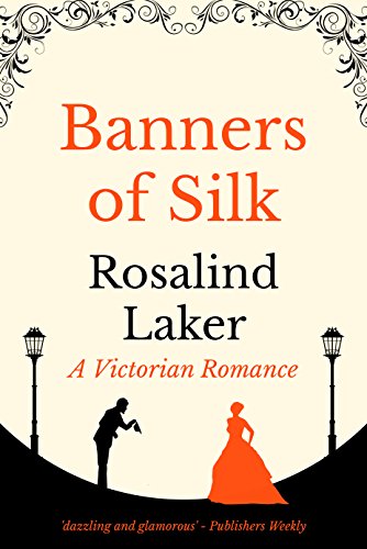 Banners of Silk - Kindle edition by Laker, Rosalind. Romance Kindle ...