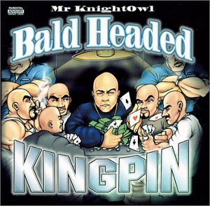 Mr. Knightowl - Bald Headed Kingpin - Amazon.com Music