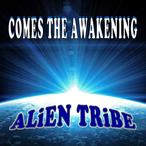 Play Comes the Awakening by ALiEn TriBe on Amazon Music