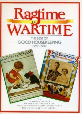 From Ragtime to Wartime 1922-1939 (Good housekeeping) by Brian ...