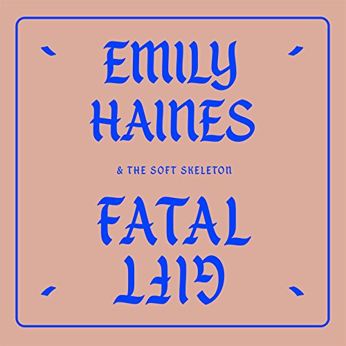 Play Fatal Gift by Emily Haines & The Soft Skeleton on Amazon Music