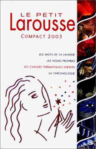 Amazon.com: Le Petit Larousse Compact 2003 (French Edition ...