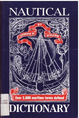 Nautical Dictionary: Over 3,800 Maritime Terms Defined: O'Flynn, Joseph ...
