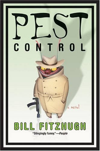 Amazon.com: Pest Control: 9780060815301: Fitzhugh, Bill: Books