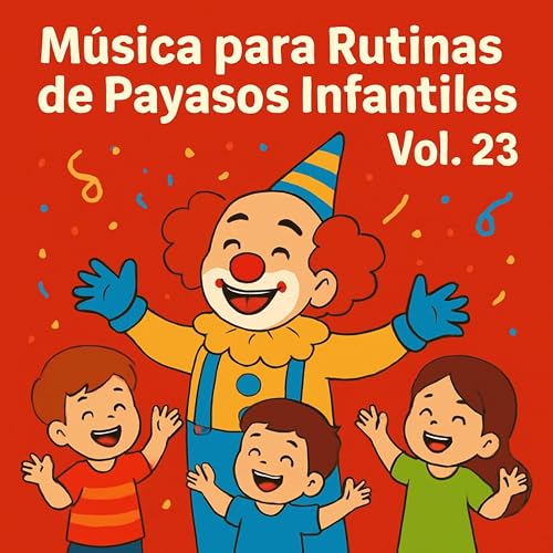 Play Música para Rutinas de Payasos Infantiles Vol. 23 by N4PST3R BEATS ...