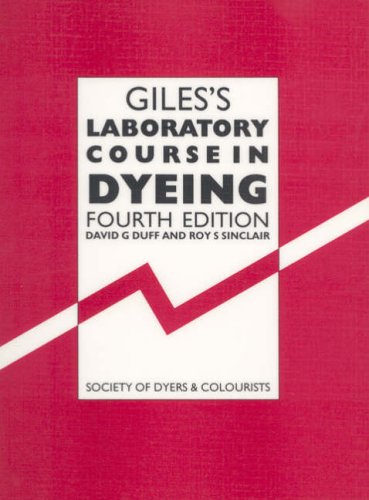 Amazon | Giles's Laboratory Course in Dyeing | Giles, C.H., Duff, David ...