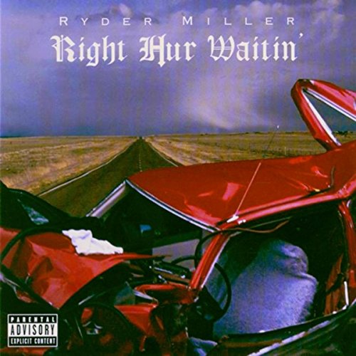 Play Right Hur Waitin' by Ryder Miller on Amazon Music