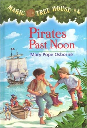 Amazon.com: Magic Tree House #4: Pirates Past Noon (A Stepping Stone ...
