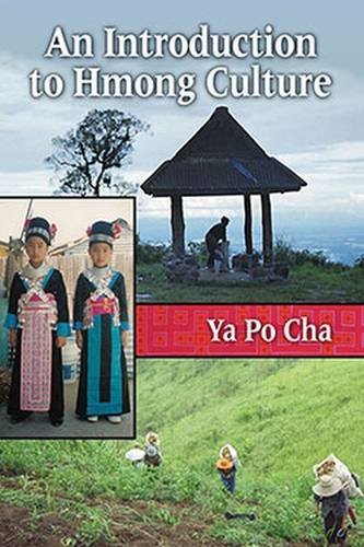 An Introduction to Hmong Culture - Kindle edition by Cha, Ya Po ...