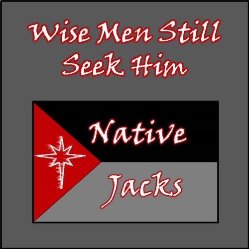 Amazon.com: Wise Men Still Seek Him : Native Jacks: Digital Music