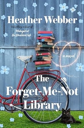 The Forget-Me-Not Library: Webber, Heather: 9781250369277: Amazon.com ...