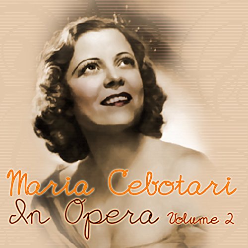 Amazon.co.jp: Maria Cebotari: In Opera, Vol. 2 [Explicit] : Maria ...