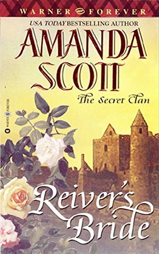 The Secret Clan: Reiver's Bride - Kindle edition by Scott, Amanda ...