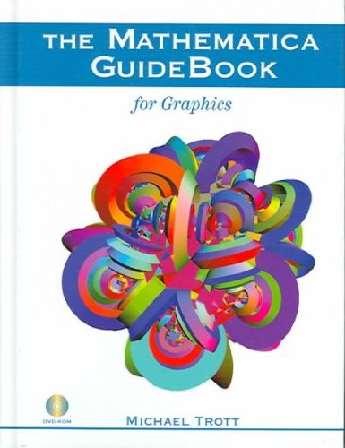 The Mathematica Guidebook for Graphics [With DVD-ROM]THE MATHEMATICA ...