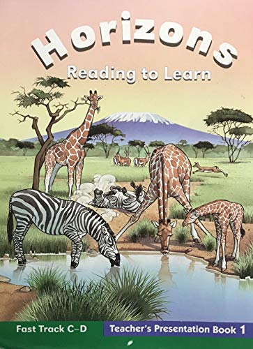 Horizons, Reading to Learn (Fast Track C-D, Teacher's Presentation Book ...