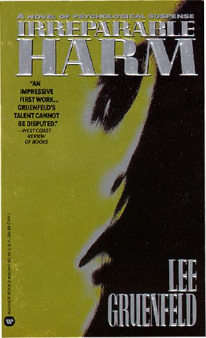 Irreparable Harm: Gruenfeld, Lee: 9780446600590: Amazon.com: Books
