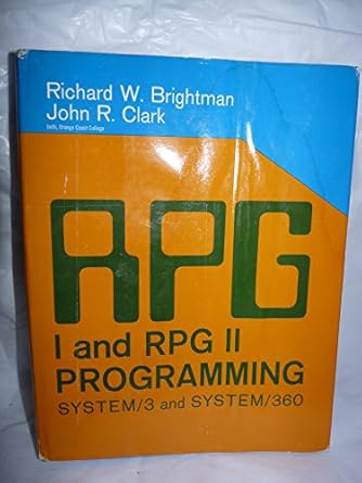 Amazon.com: RPG I and RPG II Programming: System/3 and System/360: Richard W; Clark John R ...