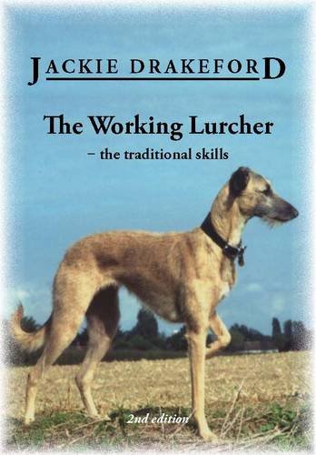 The Working Lurcher: The Traditional Skills: Jackie Drakeford ...