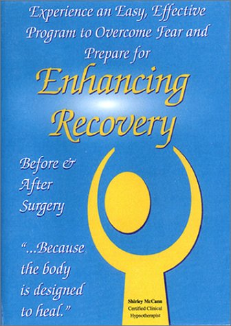 Enhancing Recovery: McCann, Shirley G.: 9780967538006: Amazon.com: Books