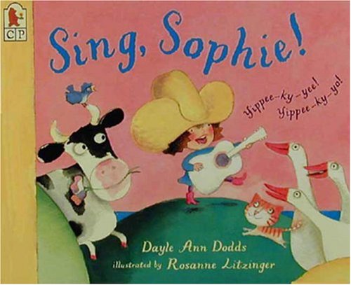 Amazon.com: Sing, Sophie!: 9780763605001: Dodds, Dayle Ann, Litzinger ...