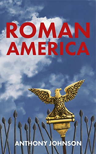 Roman America - Kindle edition by Johnson, Anthony. Literature ...