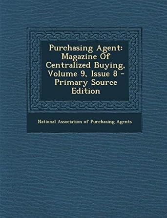 Purchasing Agent: Magazine Of Centralized Buying, Volume 9, Issue 8 ...