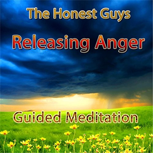Play Releasing Anger: Guided Meditation by The Honest Guys on Amazon Music