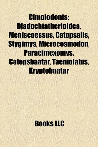 Cimolodonts: Djadochtatherioidea, Menisc : Llc, Books: Amazon.es: Libros