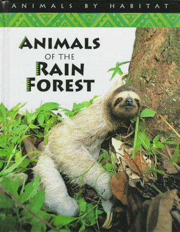 Animals of the Rain Forest (Animals by Habitat): Savage, Stephen ...