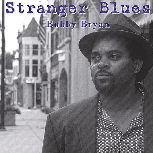 Bobby Bryan - Stranger Blues - Amazon.com Music