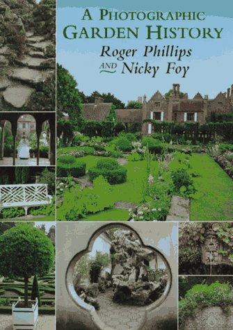 Photographic Garden History: Phillips, Roger: 9780679448976: Amazon.com ...